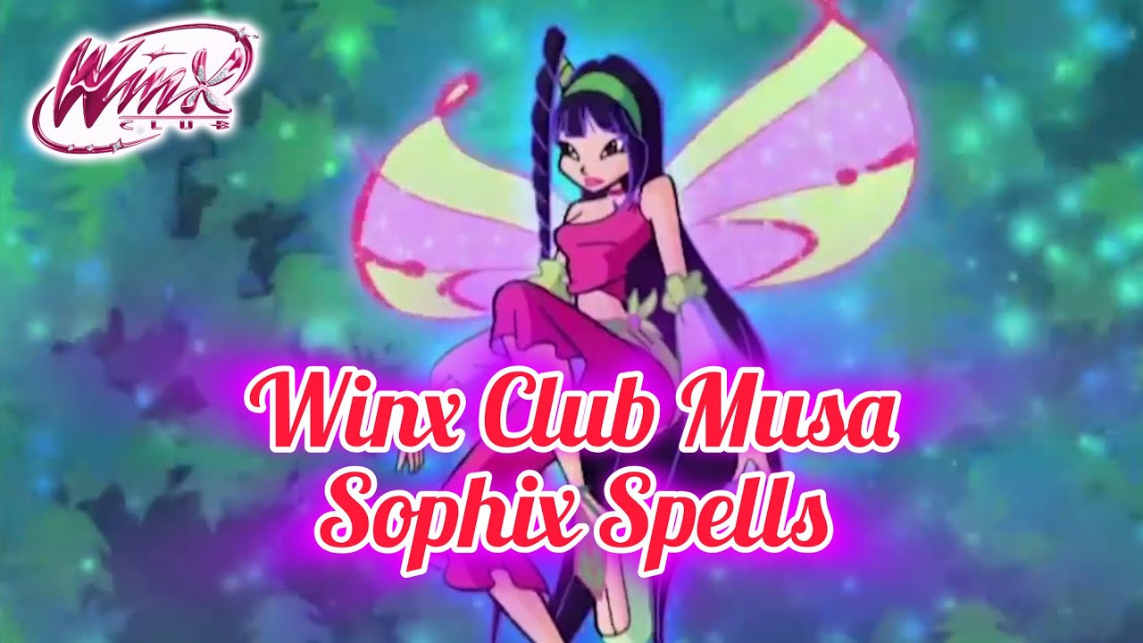 WINX CLUB | Winx Club Musa Sophix Spells | Những câu thần chú của Musa ...