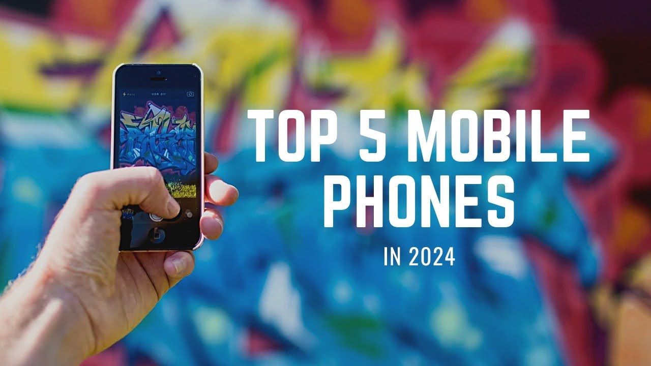 Top 5 Mobile Phones of 2024 📱🔥 - YouTube