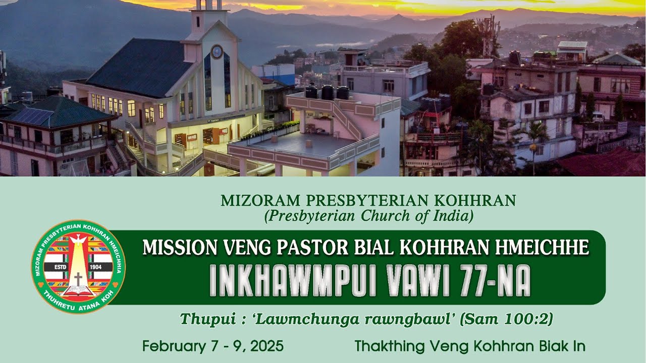 Mission Veng Pastor Bial Kohhran Hmeichhe Inkhawmpui Vawi 77-na 7.2.25 ...
