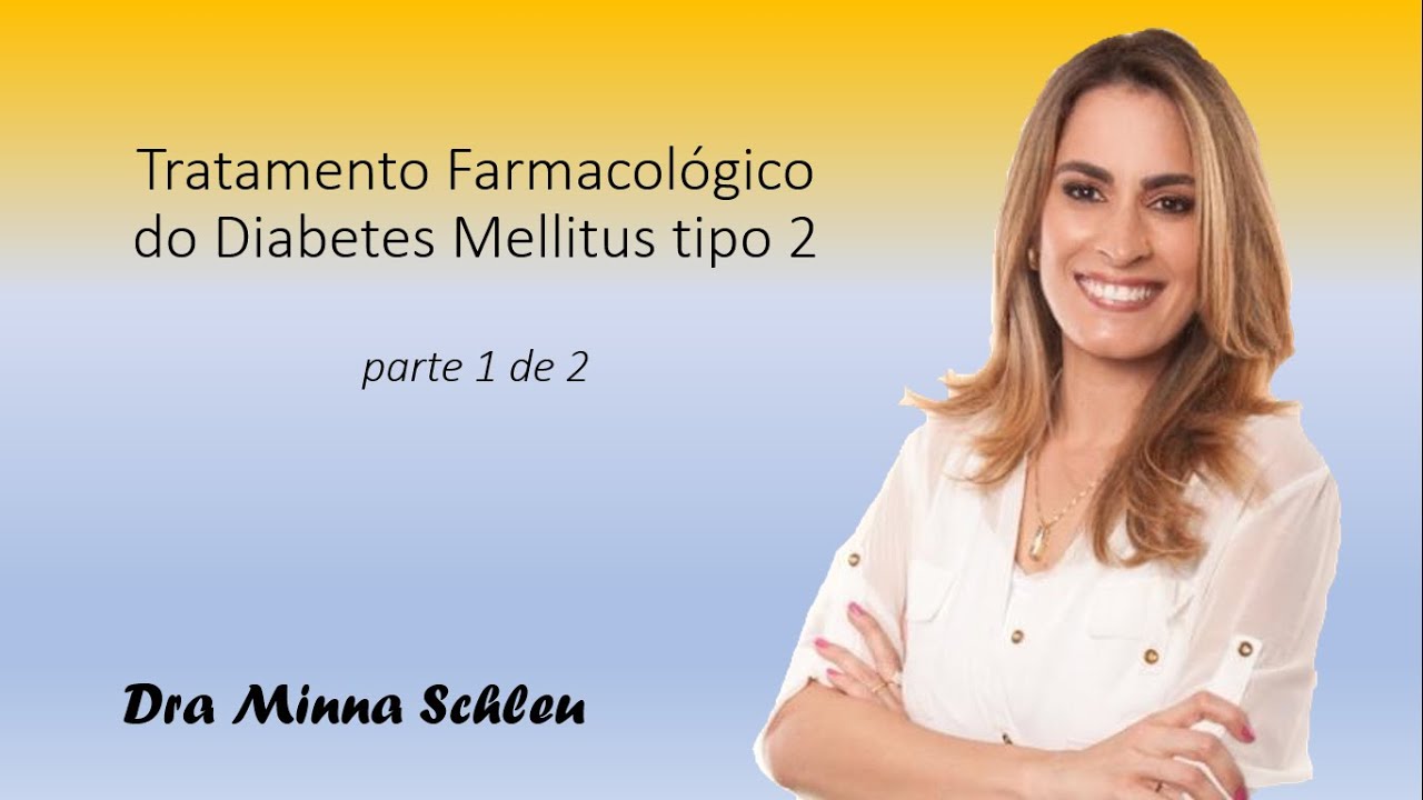 Tratamento Farmacológico do Diabetes Mellitus tipo 2 - drogas ...