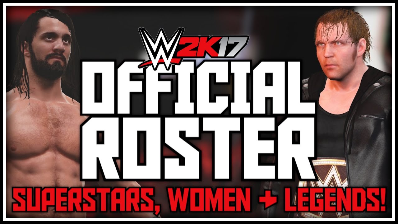 WWE 2K17 Full Official Roster: Superstars, NXT, Women & Legends! (WWE ...