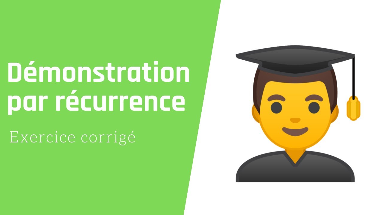 Démonstration par récurrence - Exercice corrigé (1) - YouTube