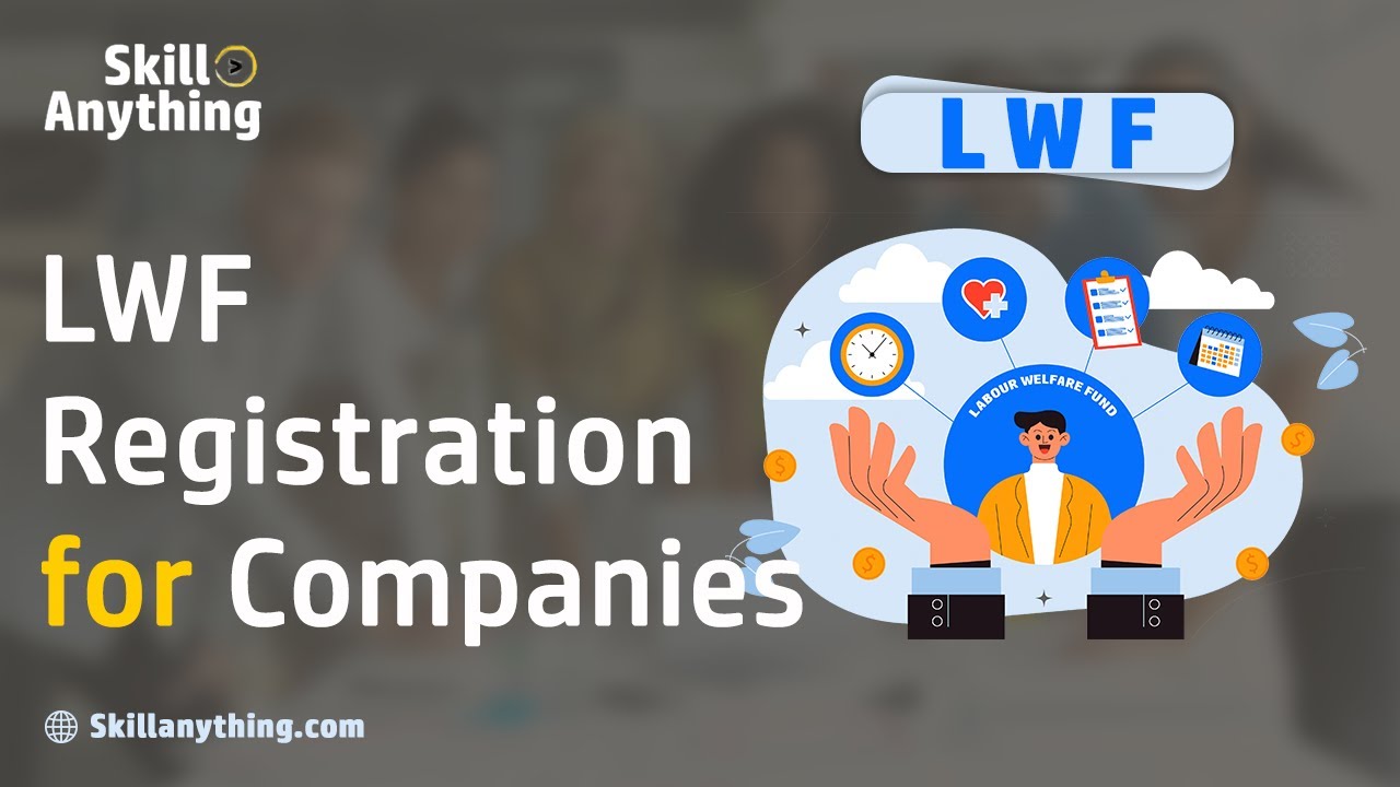 How to Register a Company in LWF (Labour Welfare Fund) - Learn about ...