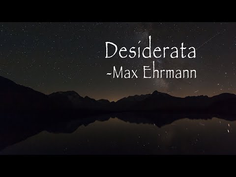 Desiderata || Max Ehrmann