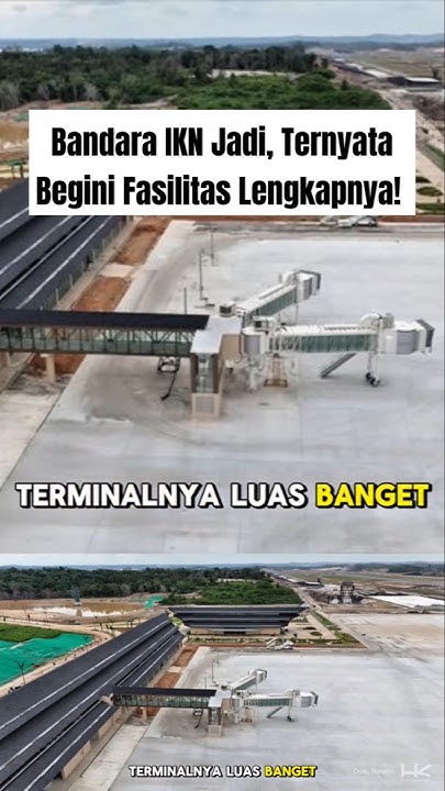Bandara IKN Jadi, Ternyata Begini Fasilitas Lengkapnya! #cakhanto - YouTube