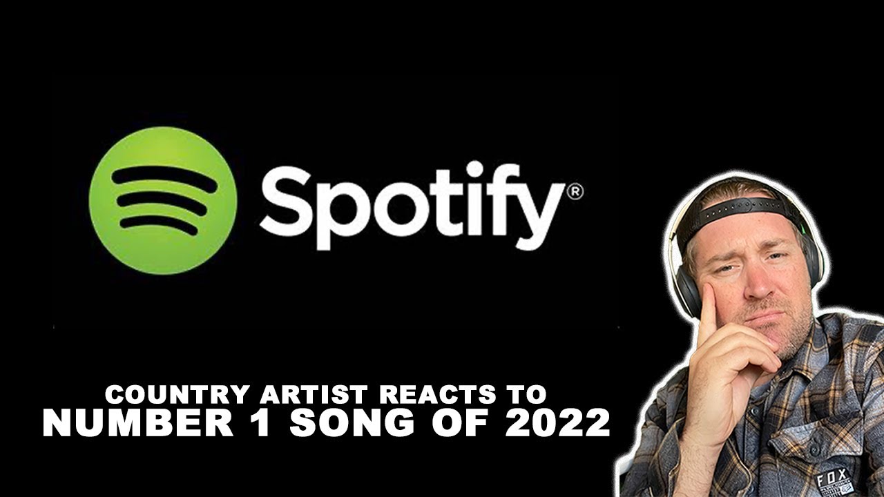 Country Artists Reaction To Spotify s Number 1 Streamed Song Of 2022