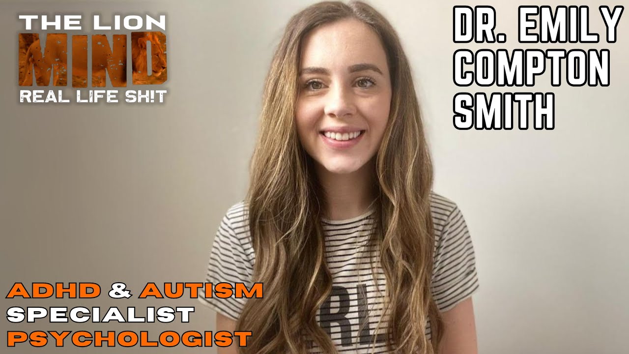Emily Compton-Smith | #029 | Psychologst, ADHD & Autism Specialist - YouTube