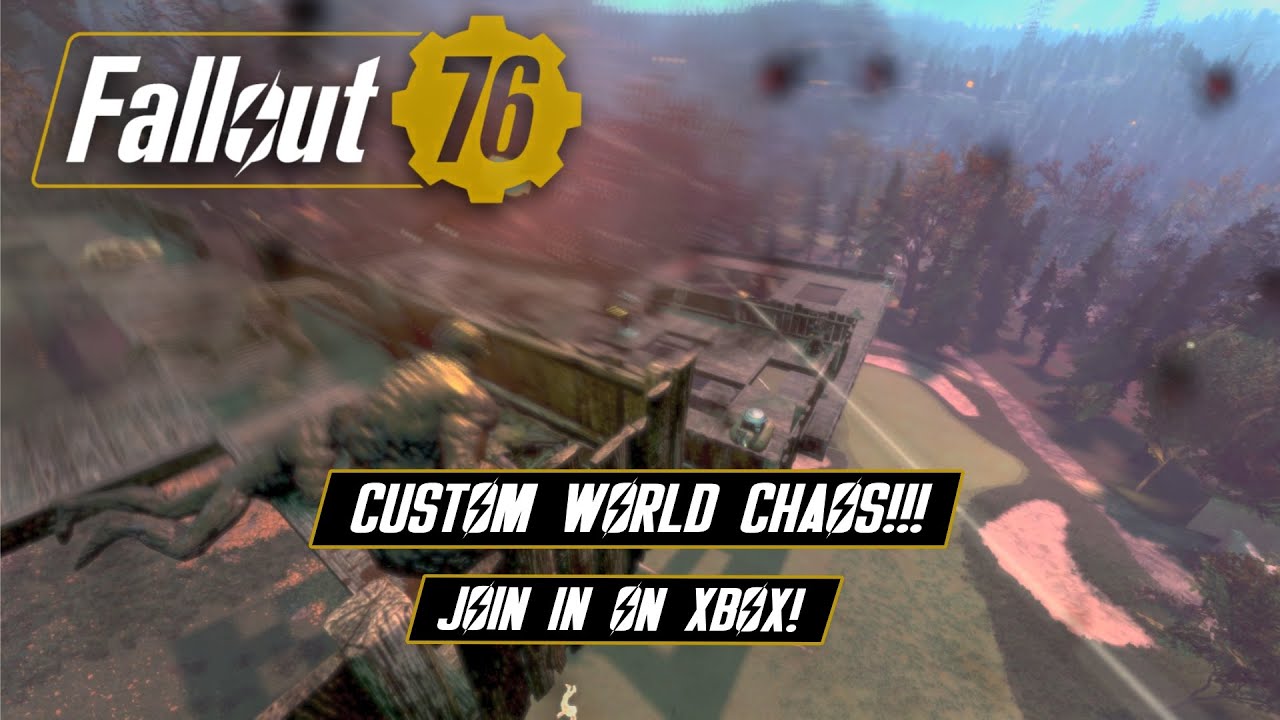Fallout 76 Custom World Chaos - Join Live on Xbox!!! - YouTube