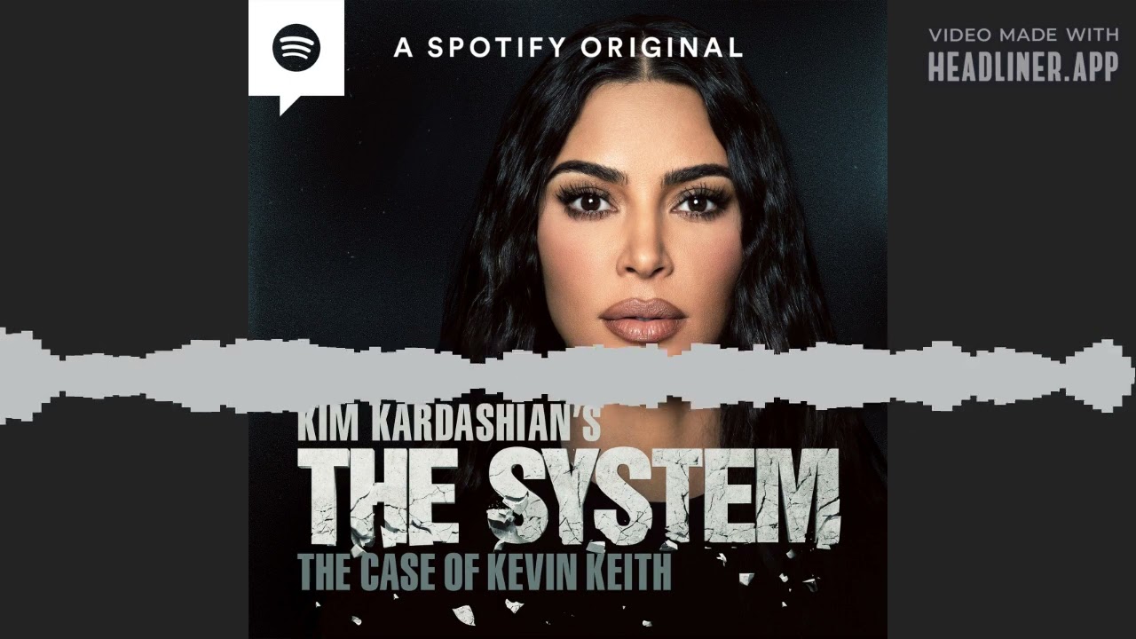 Kim Kardashian’s The System: The Case of Kevin Keith Podcast Trailer ...