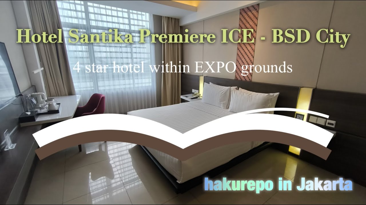 Hotel Santika Premiere ICE - BSD City（ジャカルタ南部の展示会敷地内のホテル） - YouTube