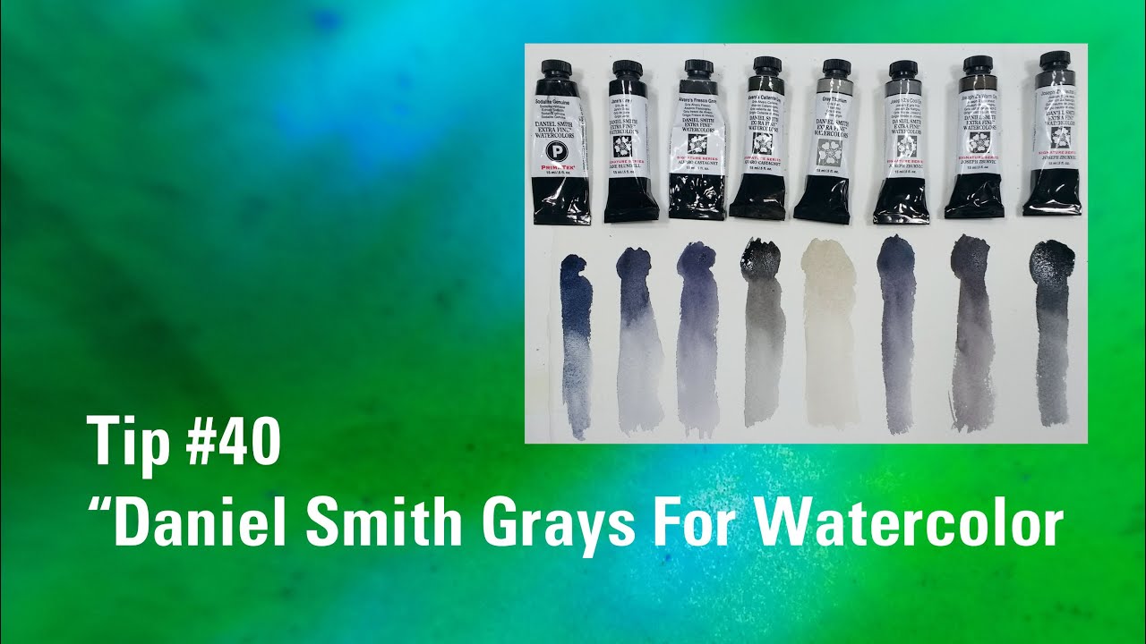 Daniel Smith Grays For Watercolor | Watercolour Paint Tip 40 - YouTube