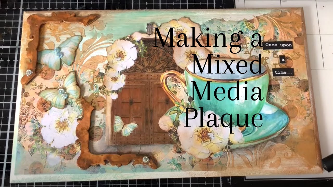 Mixed Media Plaque - Ideas & Playing Around - YouTube