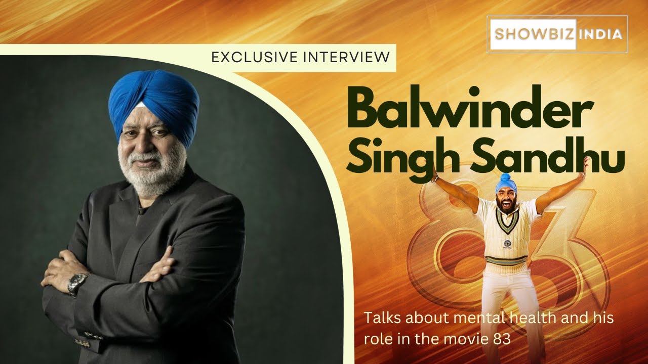 Balwinder Singh Sandhu Talks About 83 and Mental Health - YouTube