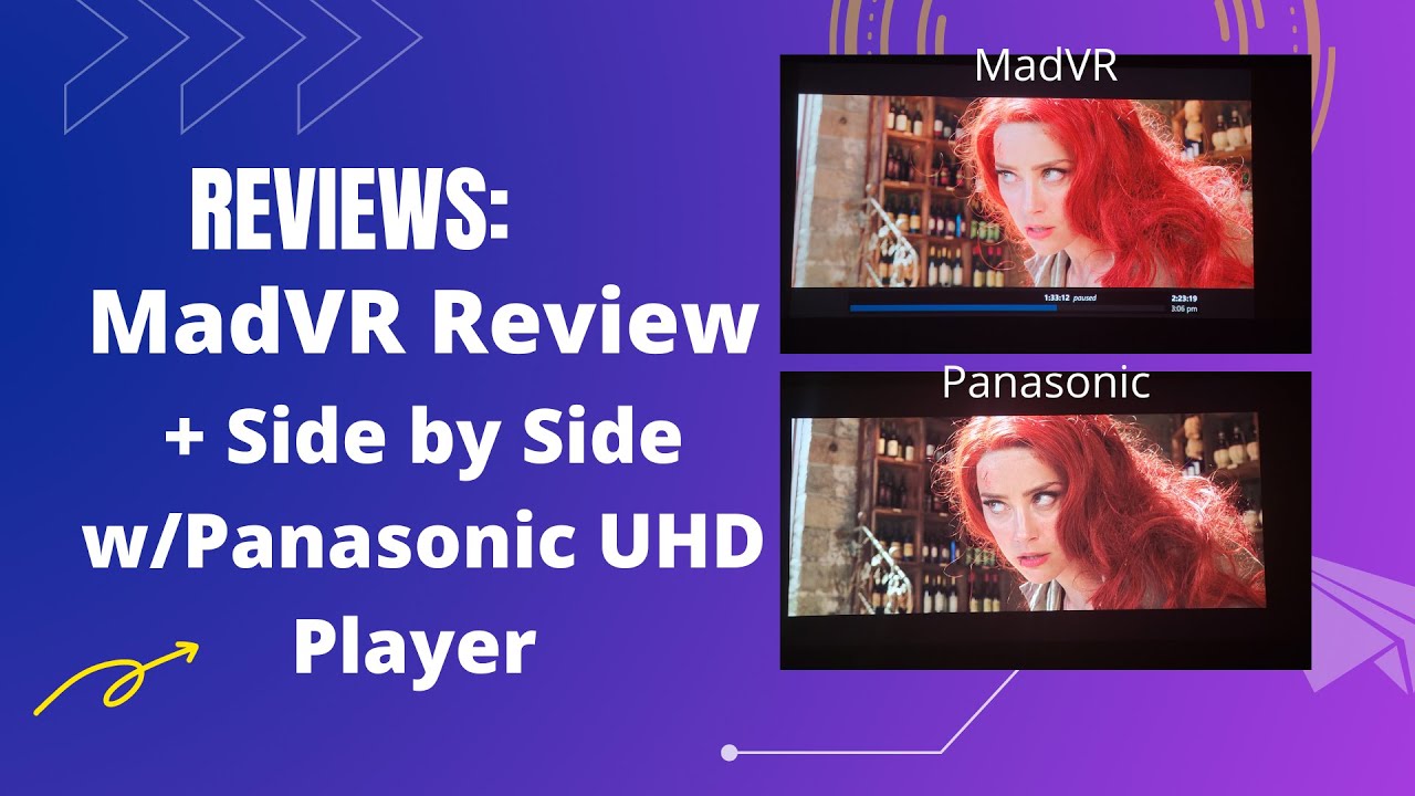 Madvr Review | MadVR compared to Panasonic UB9000 - YouTube