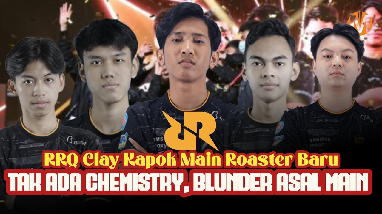 RRQ CLAY AKUI KAPOK MAIN ROASTER BARU, MPLI 2023 TAK ADA CHEMISTRY ...