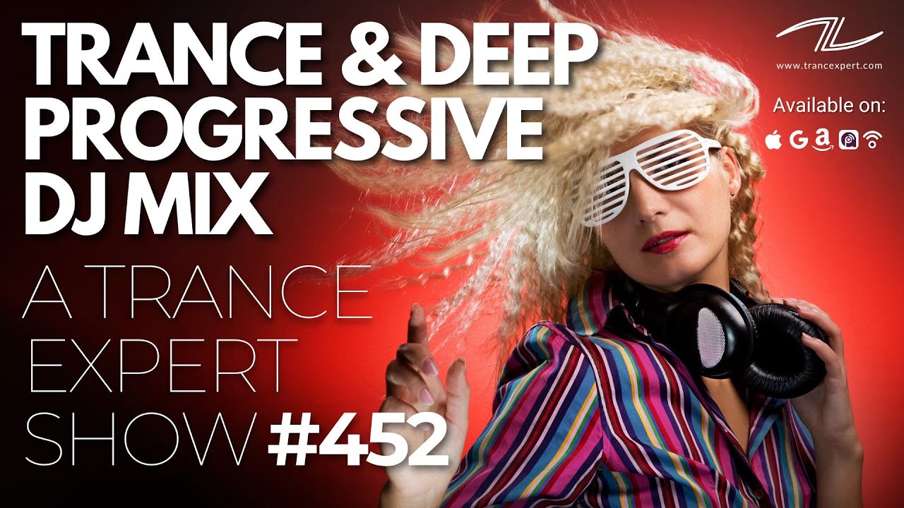 Trance & Deep Progressive DJ Mix (02.08.2023) - A Trance Expert Show ...