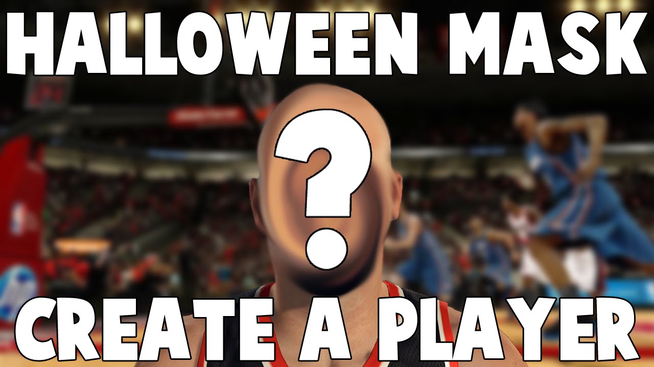 NBA 2K15: Halloween Mask Face Scan! [NBA2K15 Funny Moments and Fails ...