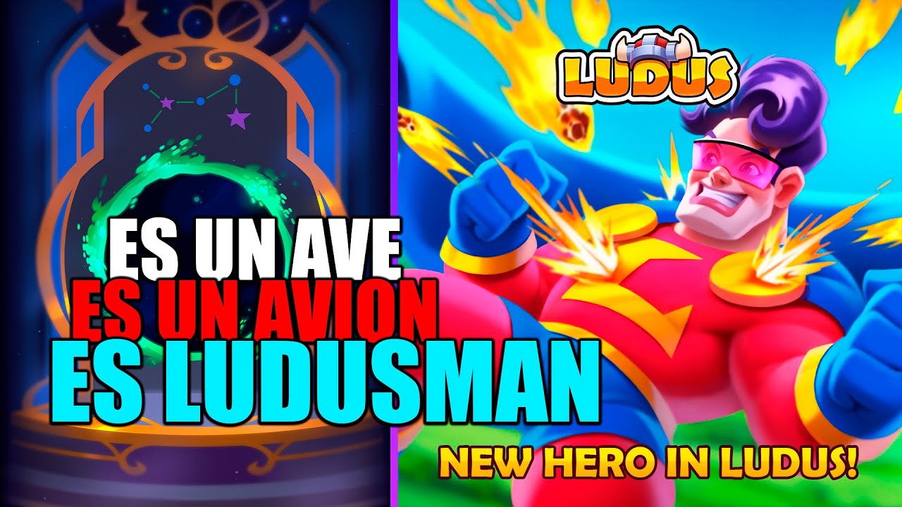 ¡LUDUSMAN llega el 3 de JULIO! Nuevo héroe astral en Ludus PvP – ¿Roto ...