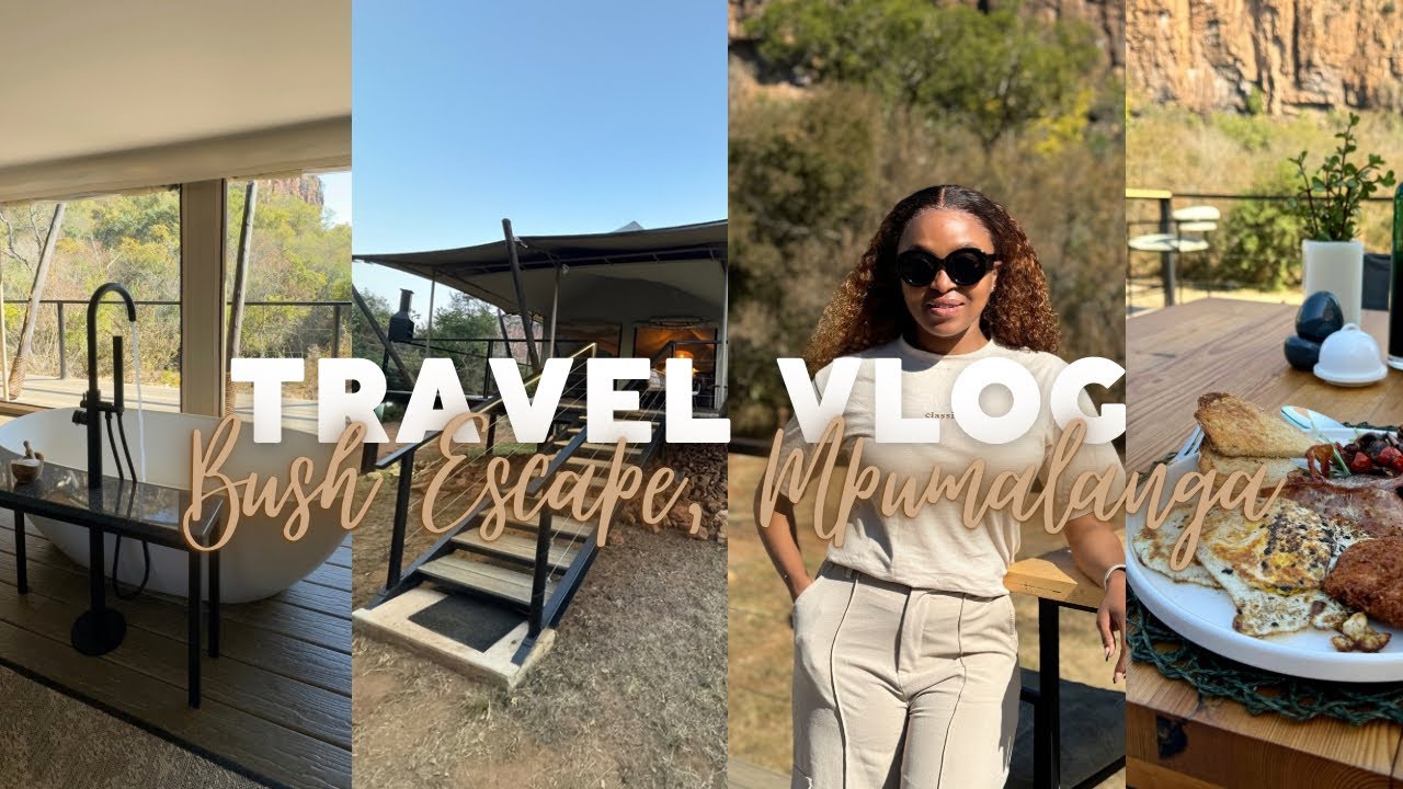 TRAVEL VLOG | Bush Escape, Mpumalanga | Mbizane Escarpment Retreat | Glamping | South Africa ...