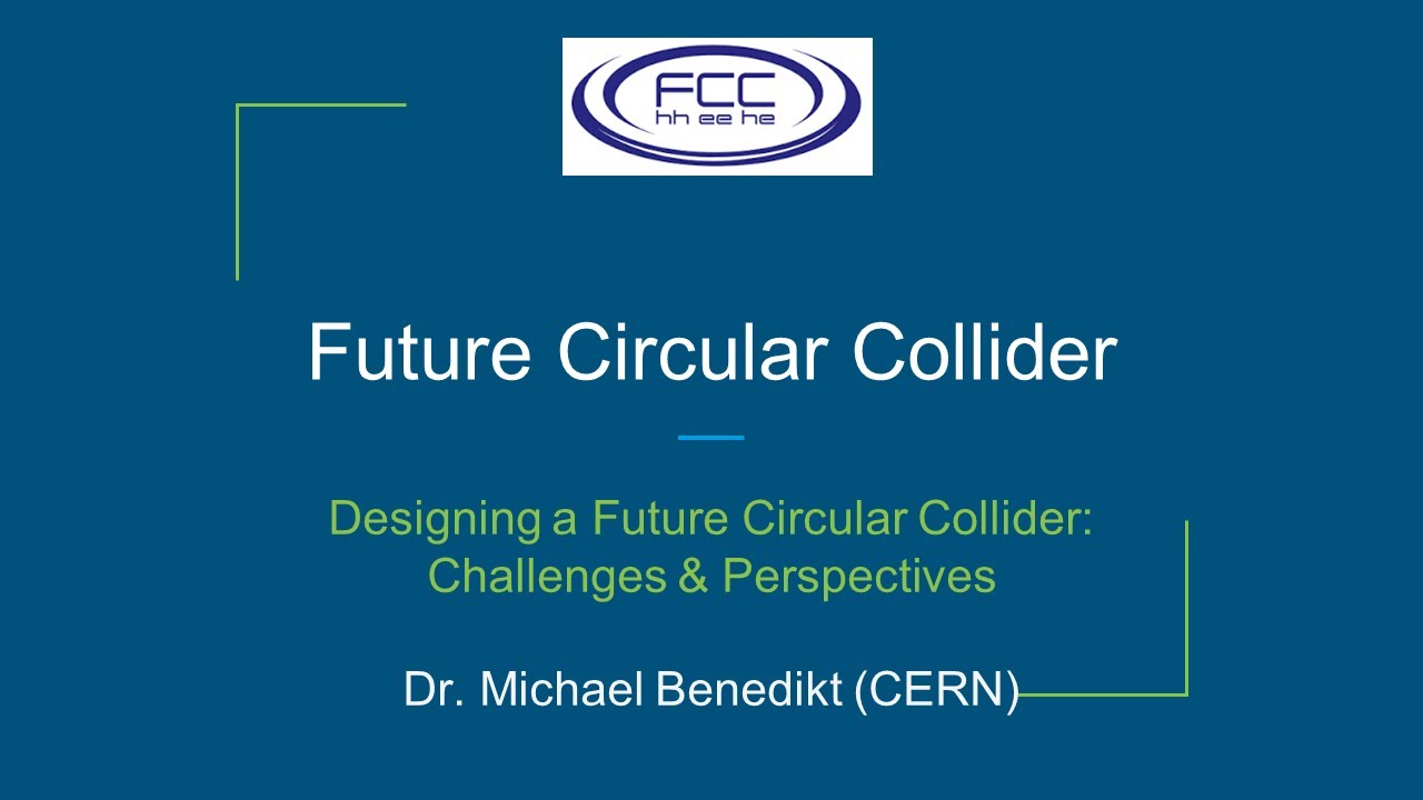 The Future Circular Collider (FCC) - YouTube