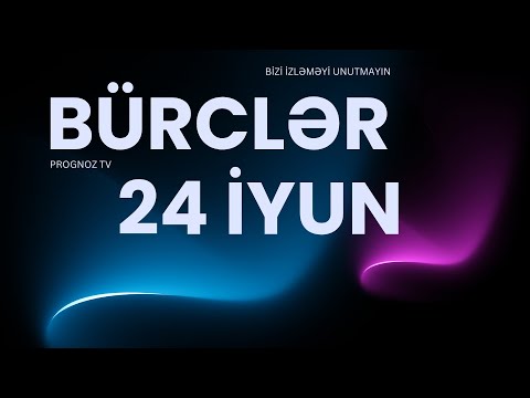 *BÜRCLƏR - 24 İYUN 2025 ( SƏSLİ ) Pragnoz Tv/ ULDUZ FALI