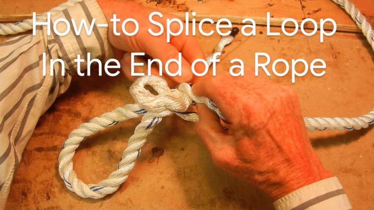 How-to Splice & Braid a Loop in a Rope - YouTube
