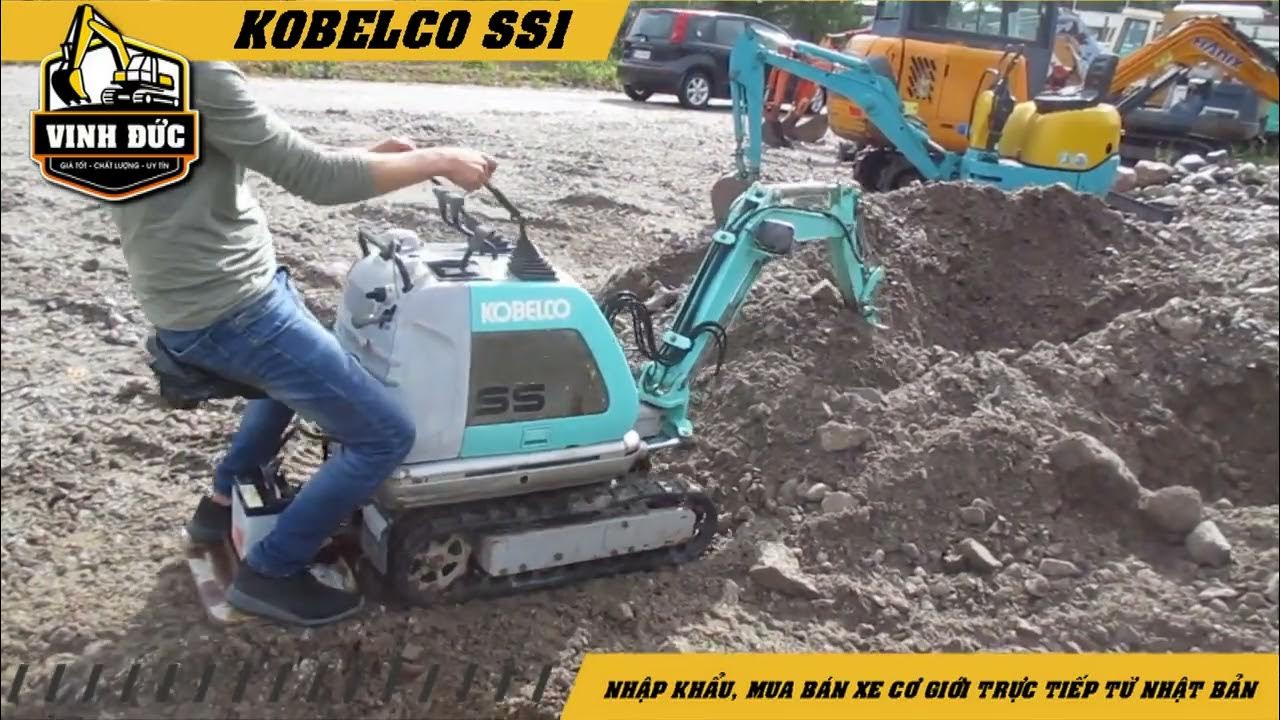 KOBELCO SS1 | XE CUỐC MINI KOBELCO SS1 NGUYÊN BẢN TỪ NHẬT | XE CƠ GIỚI VINH ĐỨC | ĐT: 083.38. ...