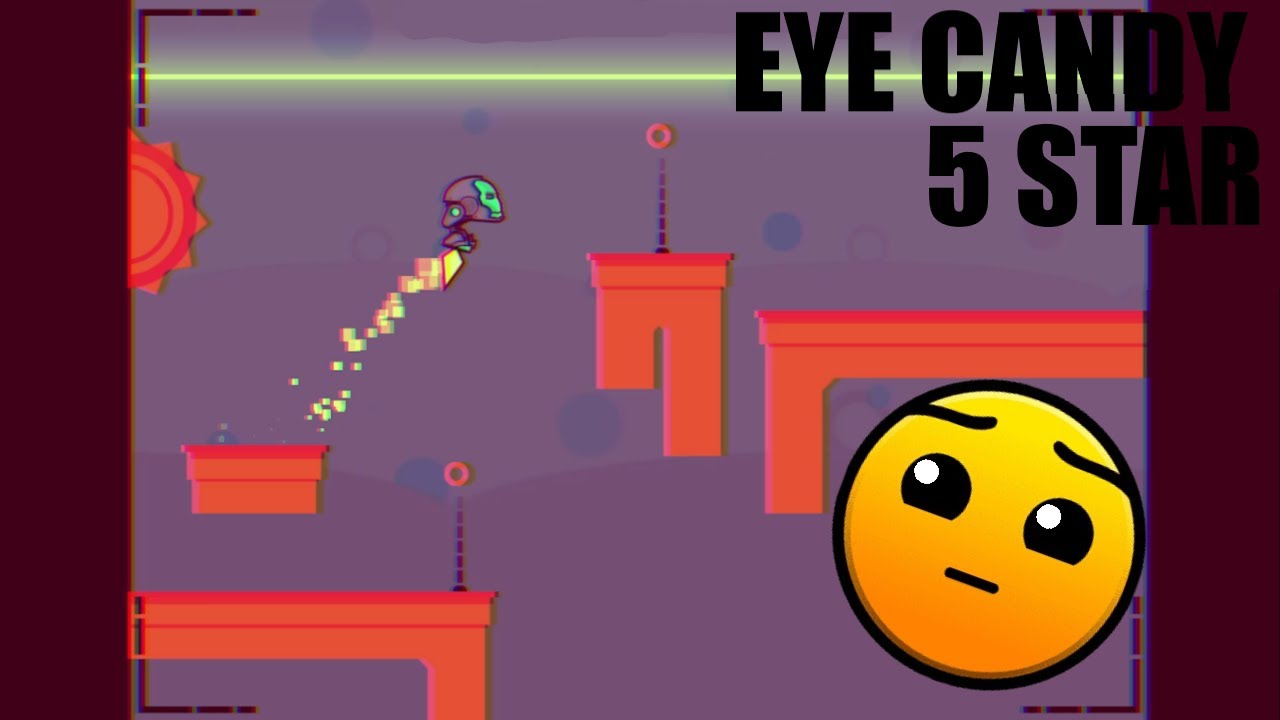 Geometry Dash - Eye Candy 5 Star Level - YouTube