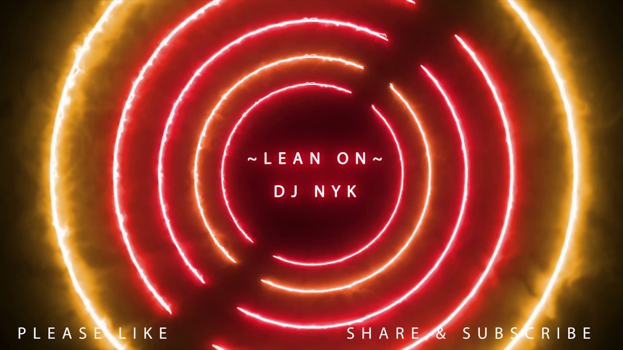 Lean On - DJ NYK - YouTube