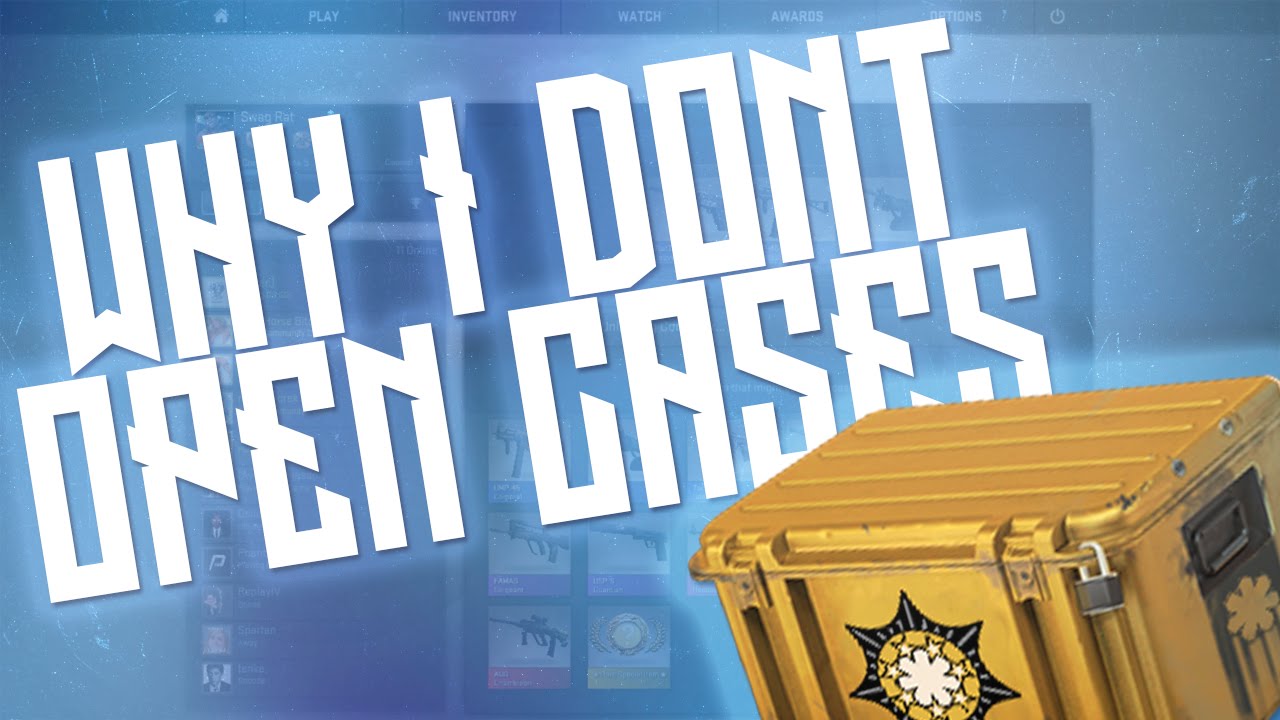 Why I Don't Open Cases - YouTube