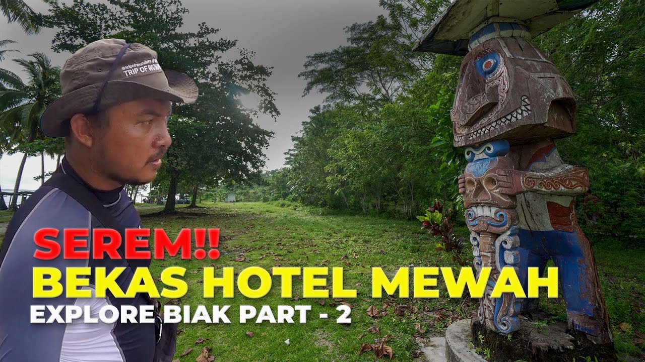Ep.56 : SERAM ‼️ Dulu Pernah Berdiri Hotel Mewah Biak Beach Hotel ...