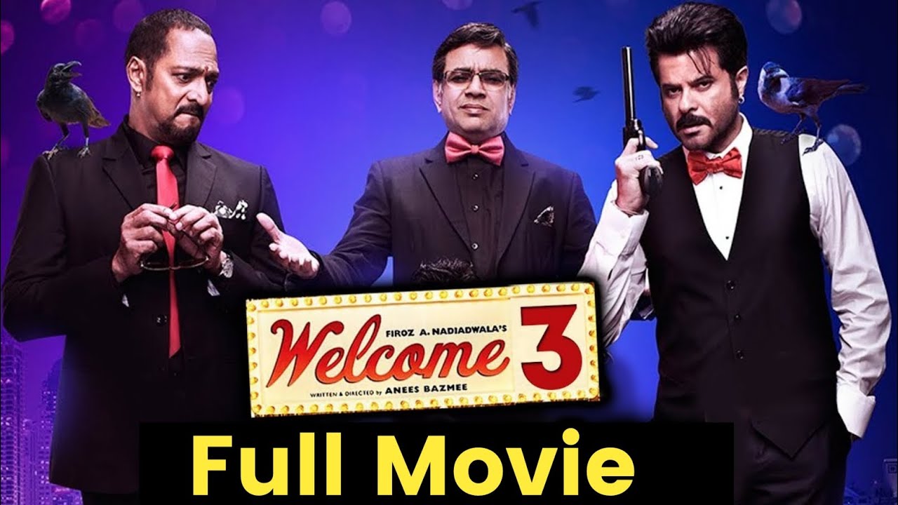 Welcome 3 Movie | Akshay Kumar,Paresh Rawal,Sunil Shetty | Welcome 3 ...