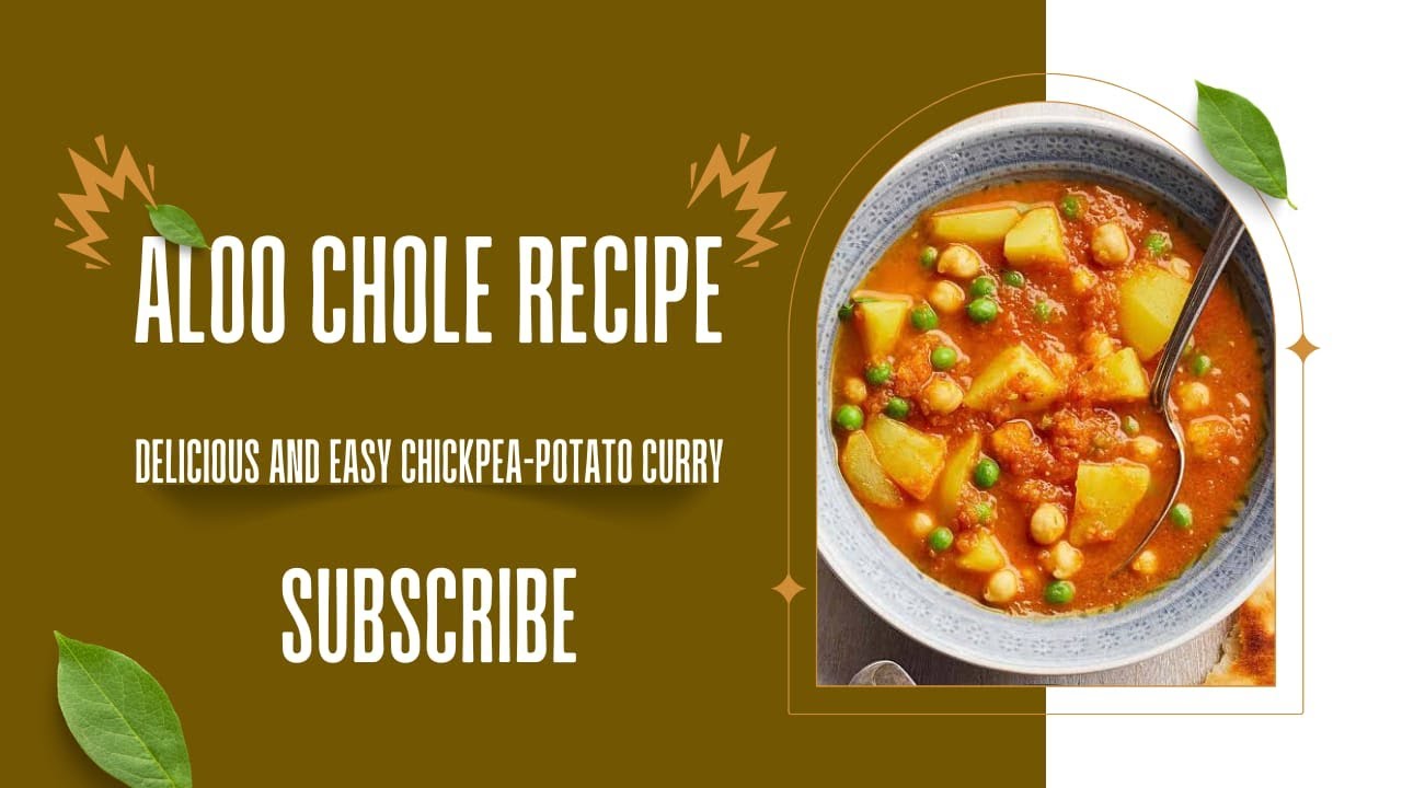 Aloo Chole Recipe | Delicious and Easy Chickpea-Potato Curry - YouTube