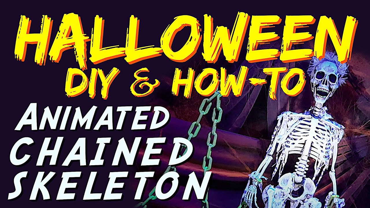 Animated Chained Skeleton | DIY HALLOWEEN Mechanical Puppet Prop | How ...