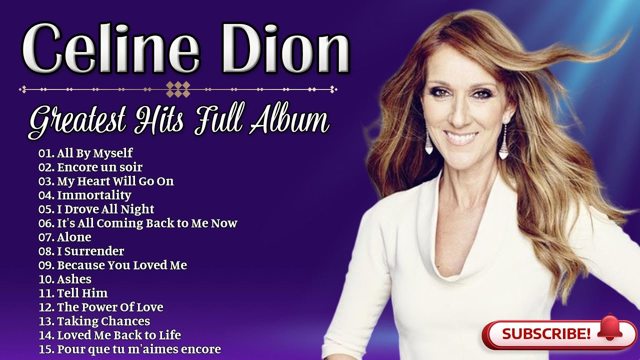 Celine Dion - Celine Dion Greatest Hits Playlist Full Album - Best ...