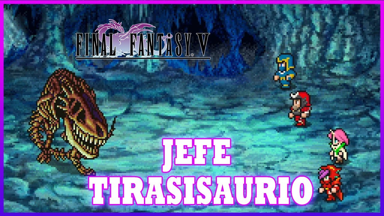 Final Fantasy V Pixel Remaster | Jefe Tirasisaurio - YouTube