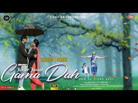 NEW HO MUNDA VEDEO 2025 // JHEEMIR JHEEMIR GAMA // NEW HO MUNDA  FULL VIDEO 2025 // DEBASIS & SUMAN