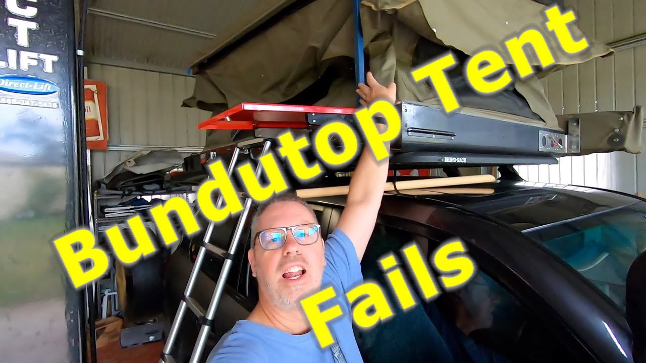 Bundutop Roof Top Tent Fails - YouTube