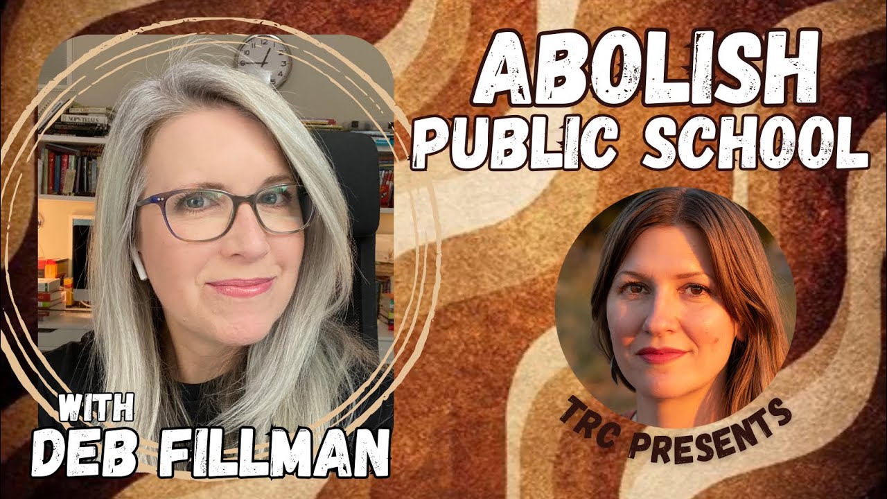 ABOLISH Public School, with Deb Fillman - YouTube
