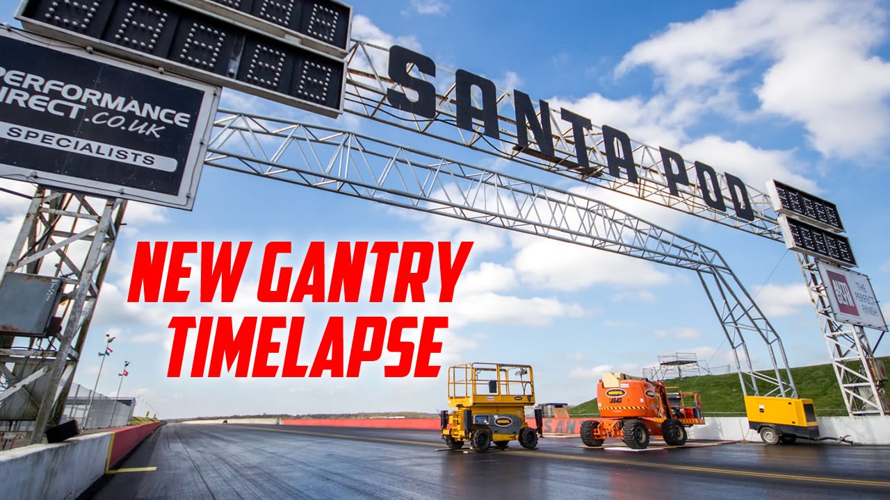 New Santa Pod Gantry - Timelapse - YouTube