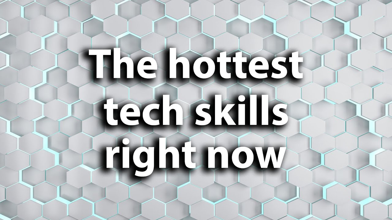 Tech jobs: The hot skills that employers are looking for - YouTube