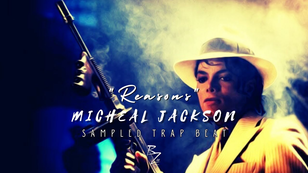 [SAMPLED] Michael Jackson Sampled Trap Beat 2023 "Reasons" - YouTube