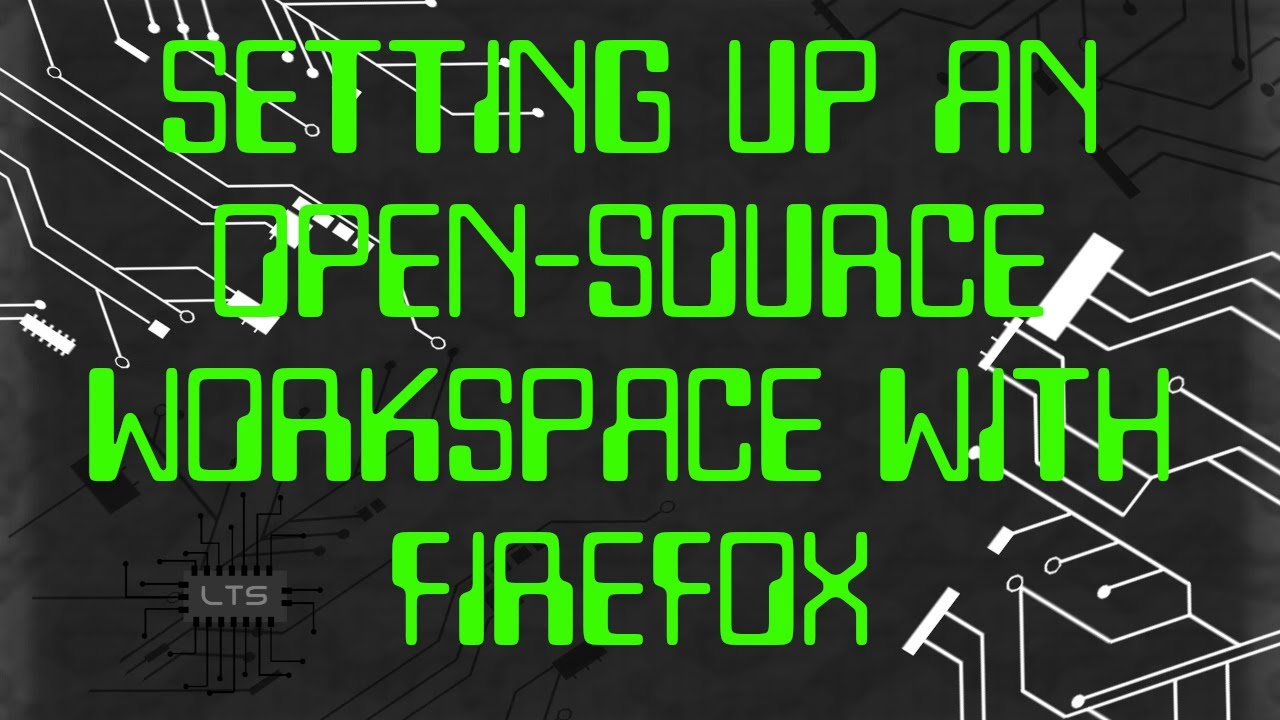 Setting up an Open-Source Privacy Focused Workspace with Firefox. - YouTube