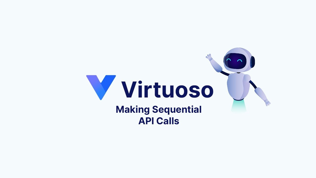 Virtuoso Practitioner: Making Sequential API Calls - YouTube