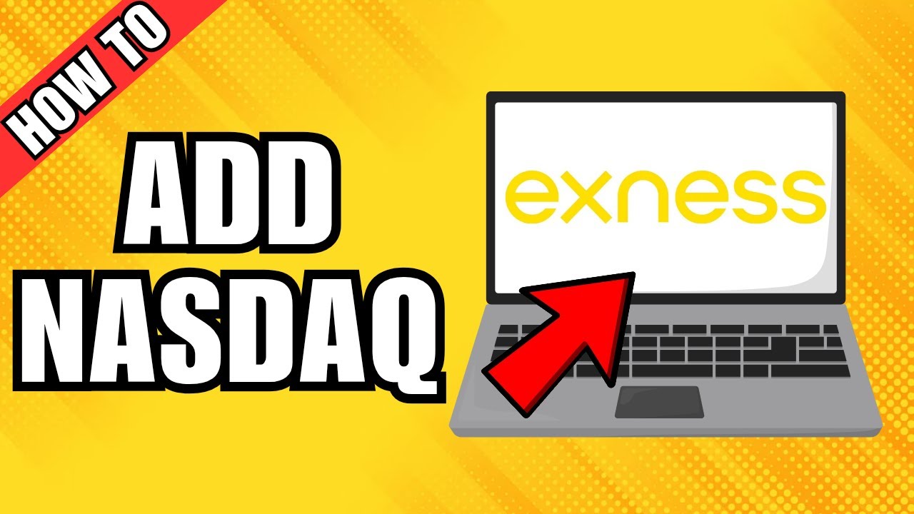 How To Add Nasdaq (NAS100) on Exness - YouTube