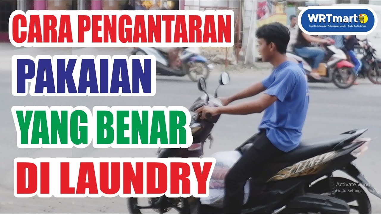 SOP CARA PENGANTARAN LAUNDRYAN YANG BENAR DI LAUNDRY I DELIVERY ORDER ...