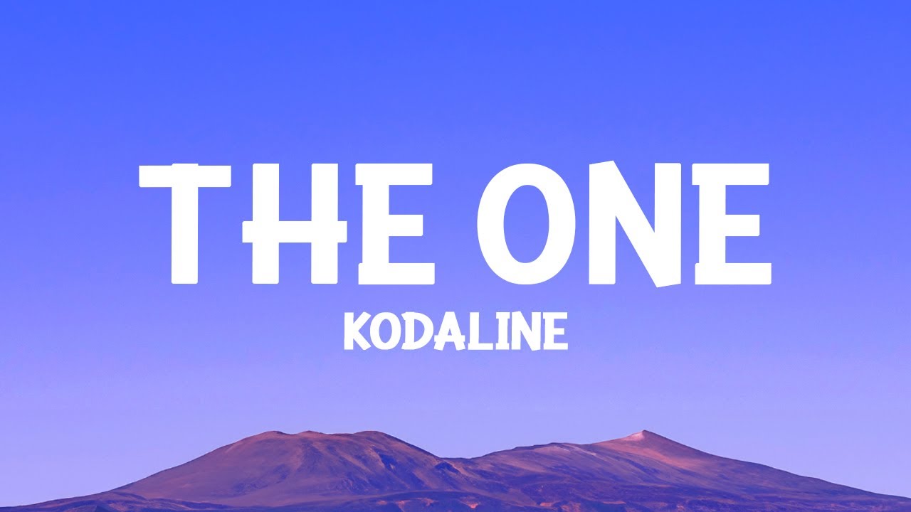 Kodaline - The One (Lyrics) - YouTube