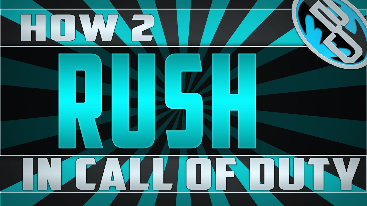 Best "Call of Duty" Rushing Style - How to Rush In "Call of Duty ...