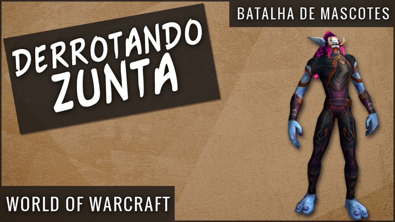 Derrotando Zunta - World of Warcraft - YouTube