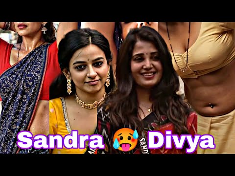 Sandra Amy Hot 🥵 Divya Ganesh Hot 🥵 Actress uhd editz 🥵 Actress Hot ❤️